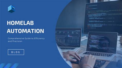 homelab automation comprehensive guide to efficiency and precision