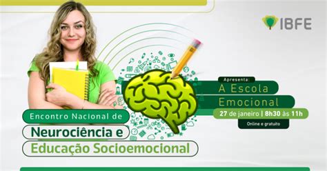 Encontro Nacional de Neurociência e Ed Socioemocional A Escola