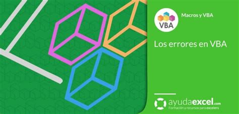 Los Errores En Vba Ayuda Excel