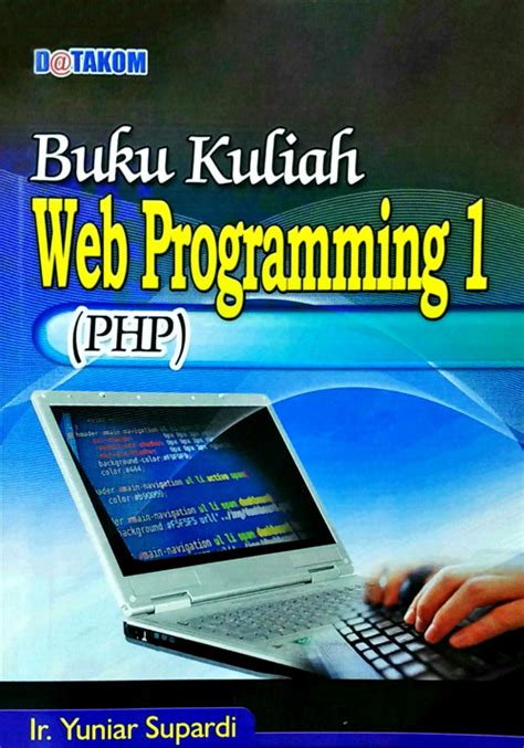 Jual Buku Kuliah Web Programing Php Karya Yuniar Supardi Toko
