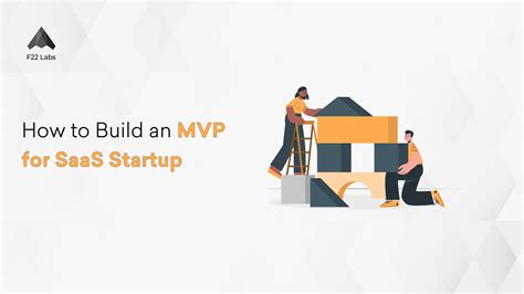 How To Build An Mvp For Saas Startup