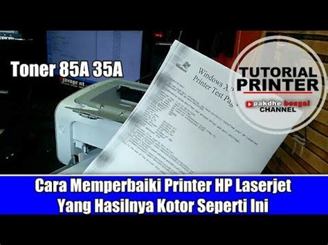 Cara Memperbaiki Printer HP Laserjet Yang Hasil Print Nya Kotor Hasil