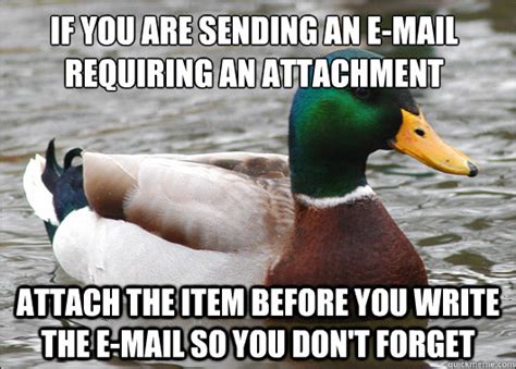 If You Are Sending An E Mail Requiring An Attachment Attach The Item