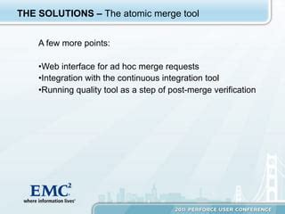 Branch Management And Atomic Merge In A Continuous Integration