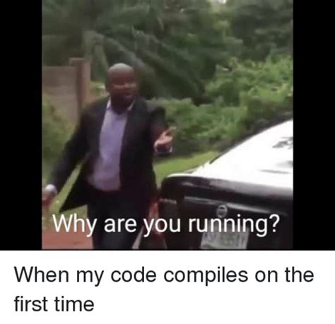 At Least It Runs R Programmerhumor