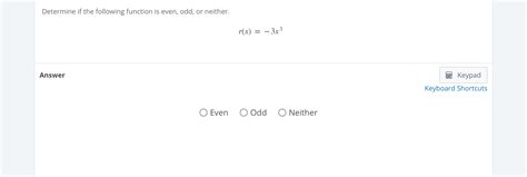 solved determine if the following function is even odd or