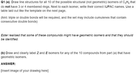 Solved Q1 A Draw Line Structures For All 10 Of The Possible Structural Not Geometric