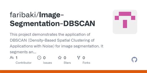 Github Faribakiimage Segmentation Dbscan This Project Demonstrates