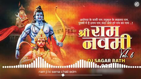 🚩ramjikisenachali Ramnavmi2024vol6 Djsagarrathedm