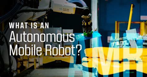 What Is An Autonomous Mobile Robot Amr Plus One Robotics