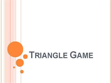 Triangle Game History At Layla Swallow Blog