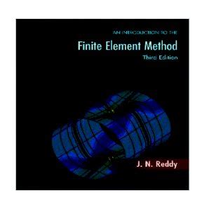 Solutions For An Introduction To The Finite Element Method Rd Edition By J N Reddy