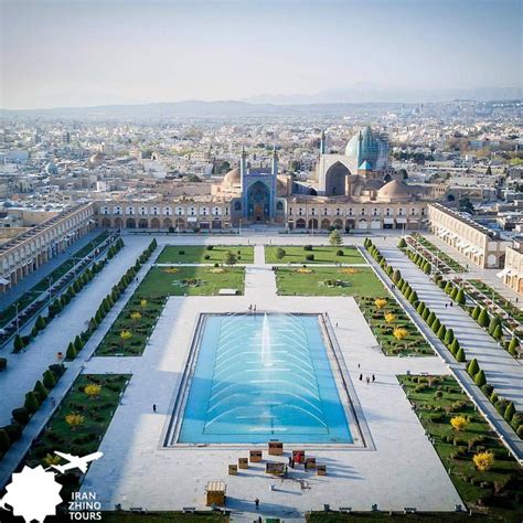 Isfahan Is Known As Half Of The World And Naqsh E Jahan Square Known