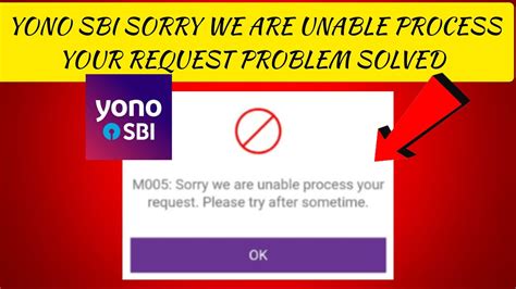 How To Solve Yono Sbi Moo5 Sorry We Are Unable Process Your Request Problem Rsha26