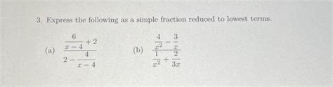 Solved 3 Express The Following As A Simple Fraction Reduced