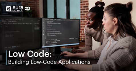 Low Code Building Low Code Applications Auraquantic