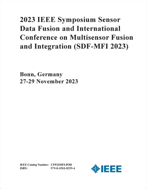 sensor data fusion ieee symposium 2023 and international conference