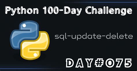 Python 100일 챌린지 Day 75 Sql 기본 Update Delete Park Labs