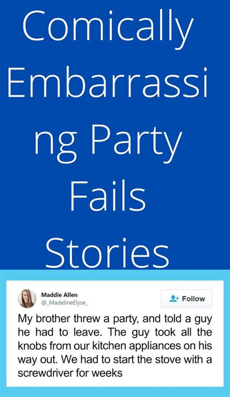 Comically Embarrassing Party Fails Stories Artofit
