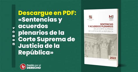 Descargue En Pdf Sentencias Y Acuerdos Plenarios De La Corte Suprema