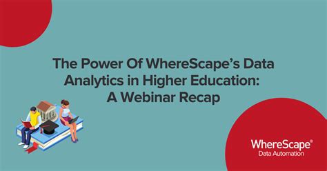 The Power Of Wherescapes Data Analytics In Higher Education A Webinar
