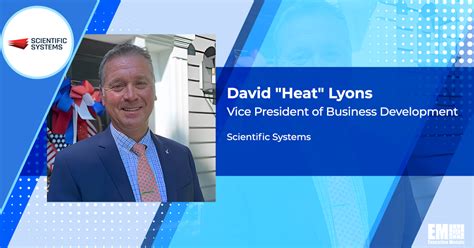 David Lyons Named Scientific Systems Business Development Vp Govcon Wire