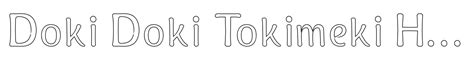 Doki Doki Tokimeki Font Webfont And Desktop Myfonts