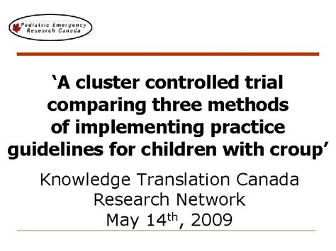 A Cluster Controlled Trial Comparing Three Methods Of