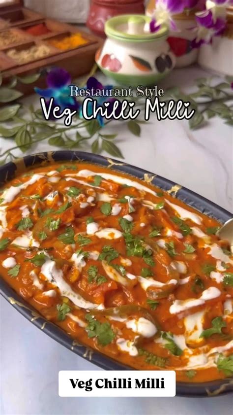 🔥 Restaurant Style Veg Chilli Milli A Creamy And Spicy Delight 🌶️ In 2025 Vegetarian Snacks