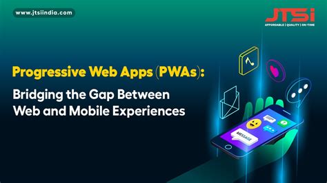 Progressive Web Apps Pwas Bridging The Gap Between Web And Mobile
