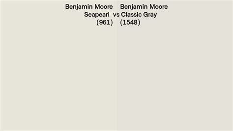 Benjamin Moore Seapearl Vs Classic Gray Side By Side Comparison