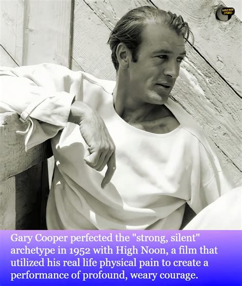 Vintage Gary Cooper Was The Quiet Heartbeat Of American Cinema A Man