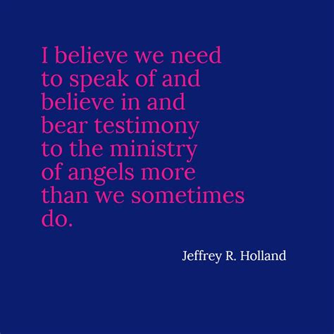 Ministering Of Angels Faith Quotes