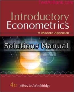 Introductory Econometrics A Modern Approach 4th Edition Wooldridge