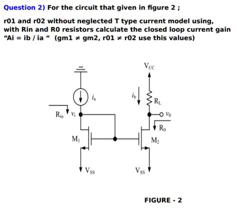 Solved Question 2 For The Circuit Given In Figure 2 Calculate The