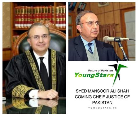 The Next Chief Justice Of Pakistan Syed Mansoor Ali Shah Young Stars