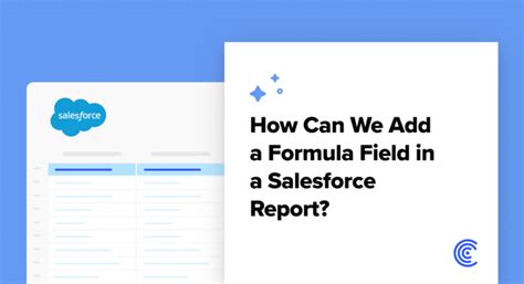 Quick Guide Adding Formula Fields In Salesforce Reports