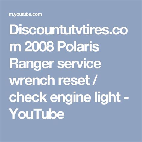 2008 Polaris Ranger Service Wrench Reset Check