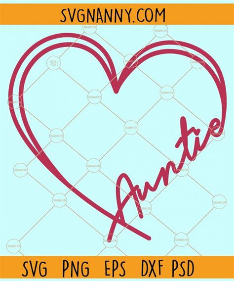 Auntie Heart Svg Aunt Love Heart Svg Aunt Svg Aunt Svg Best Auntie