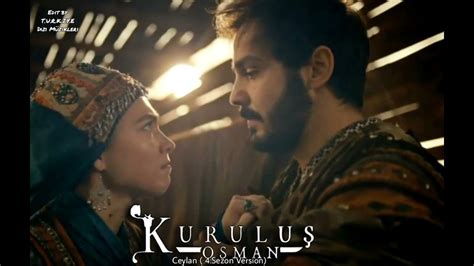 Kuruluş Osman Müzikleri Ceylan 4sezon Version Youtube