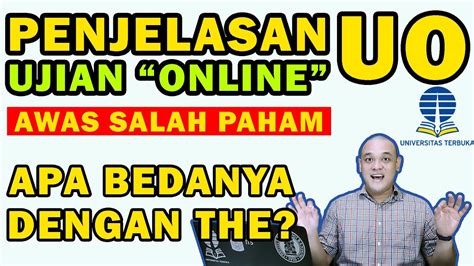 Ujian Online Ut Bisa Dari Mana Saja Uas Uo Universitas Terbuka Penjelasan Lengkap Suasana