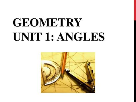 PPT Geometry Unit Angles PowerPoint Presentation Free Download ID