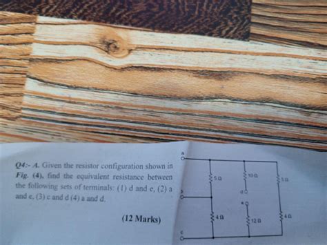 Solved Q A Given The Resistor Configuration Shown In Chegg Com