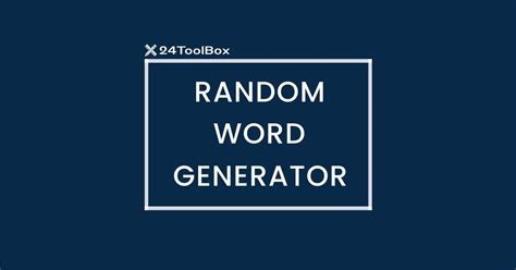 50 Words at a Time: Random Word Generator Tool | 24toolbox.com