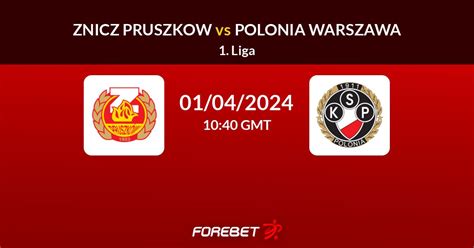 Znicz Pruszkow Vs Polonia Warszawa Prediction Stats H2h 01 Apr 2024