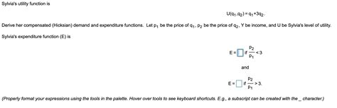 Solved Sylvias Utility Function Is U 91 92 91 392