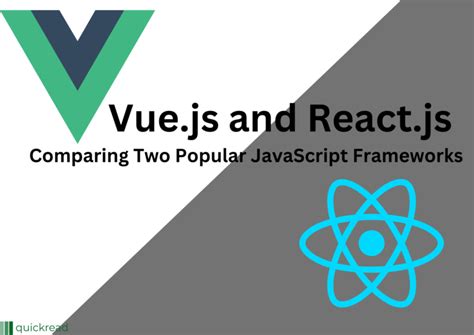 Vue Js And React Js Comparing Two Popular JavaScript Frameworks