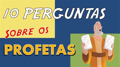 10 PERGUNTAS SOBRE OS PROFETAS JOGO DA BÍBLIA QUIZ YouTube