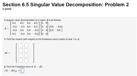 Solved Section Singular Value Decomposition Problem Chegg