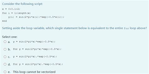 solved consider the following script x 0 0 1 2 for i